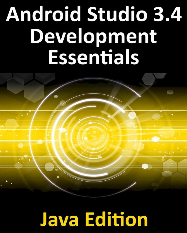 Android Studio 3.4 Development Essentials - Java Edition - PChome 24h書店
