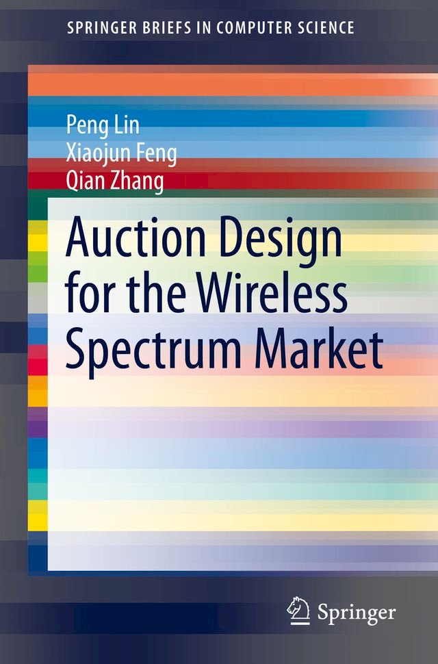 Auction Design for the Wireless Spectrum Market - PChome 24h書店