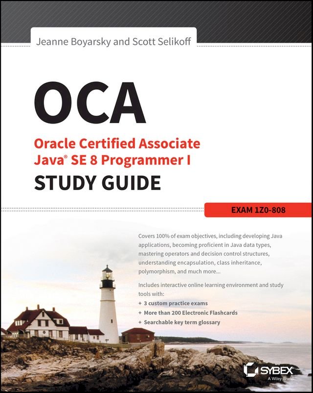 OCA: Oracle Certified Associate Java SE 8 Programmer I Study Guide - PChome 24h書店