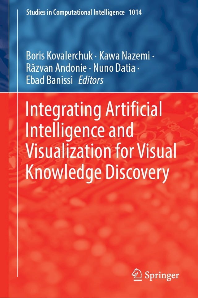 Integrating Artificial Intelligence and Visualization for Visual Knowledge Discovery - PChome 24h書店