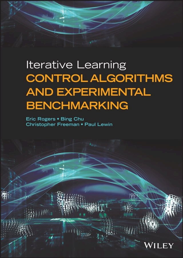 Iterative Learning Control Algorithms and Experimental Benchmarking ...