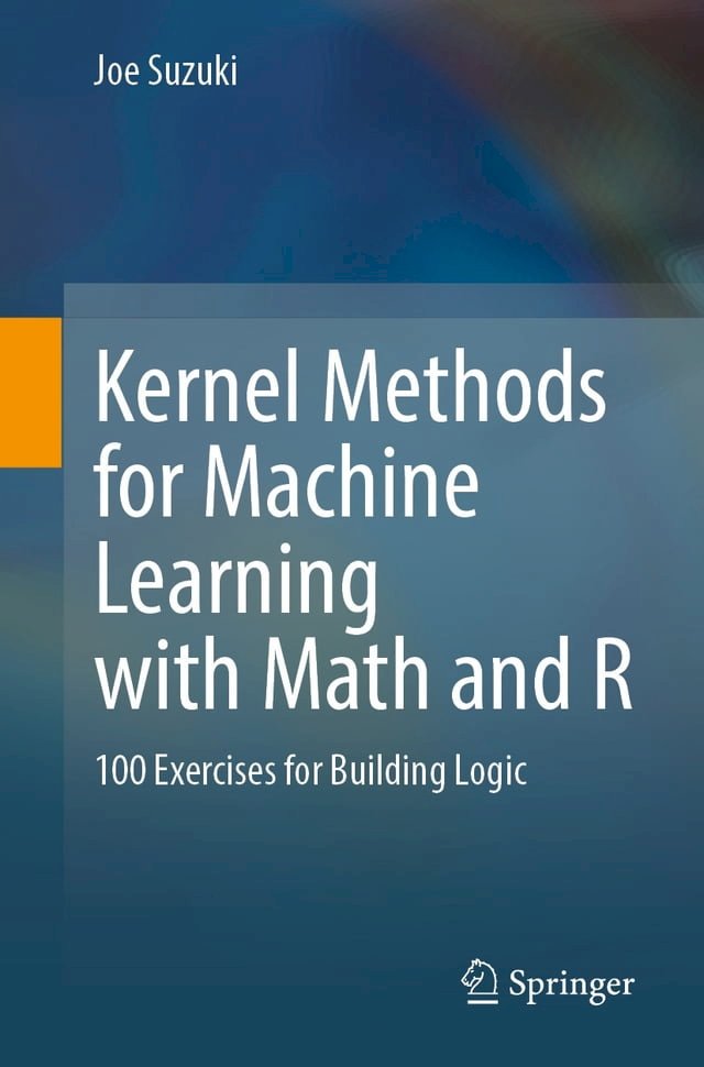 Kernel Methods for Machine Learning with Math and R - PChome 24h書店