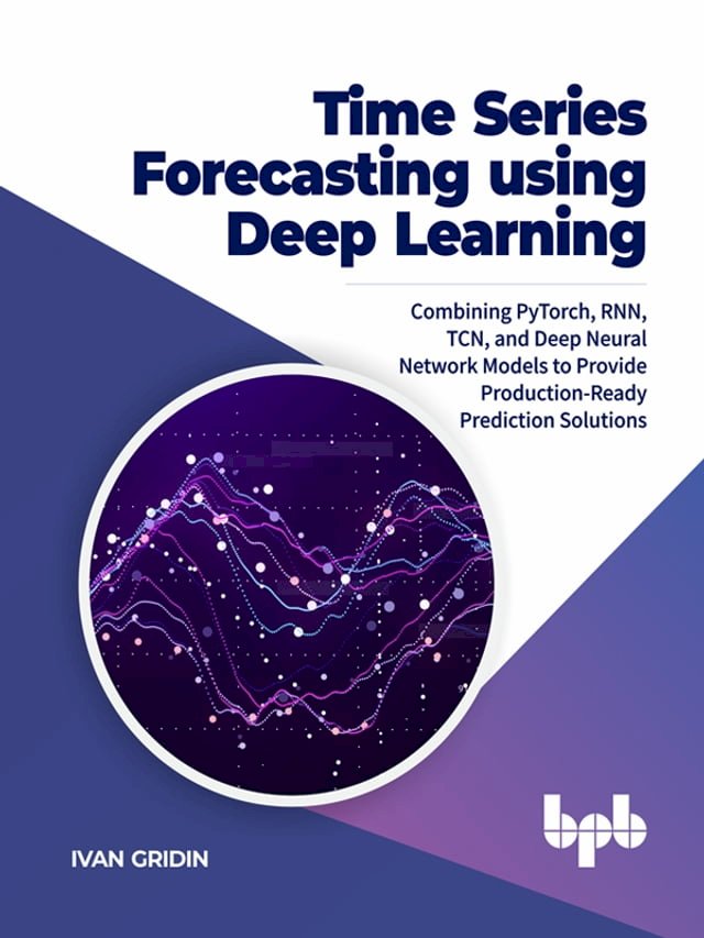 Time Series Forecasting using Deep Learning - PChome 24h書店