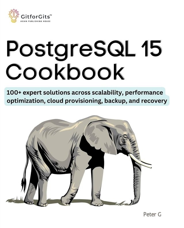 PostgreSQL 15 Cookbook - PChome 24h書店