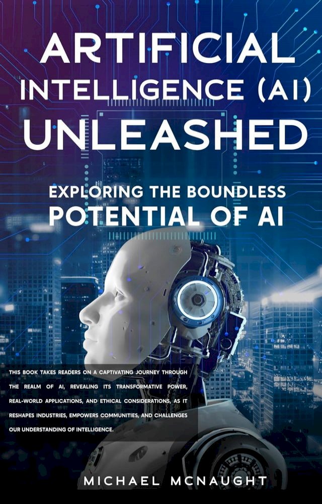 Artificial Intelligence (AI) Unleashed - PChome 24h書店