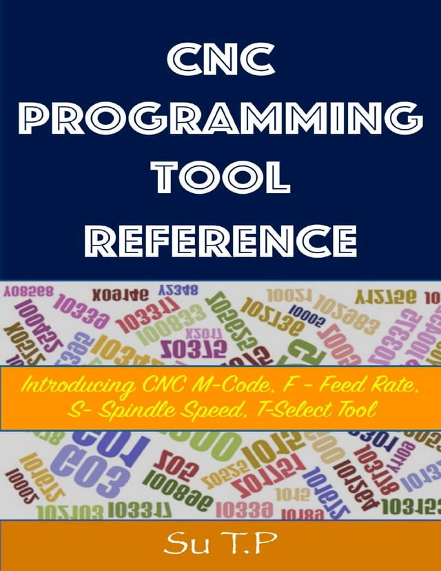 Computer Numerical Control Programming Tool Reference - PChome 24h書店