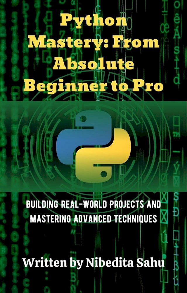 Python Mastery: From Absolute Beginner to Pro - PChome 24h書店