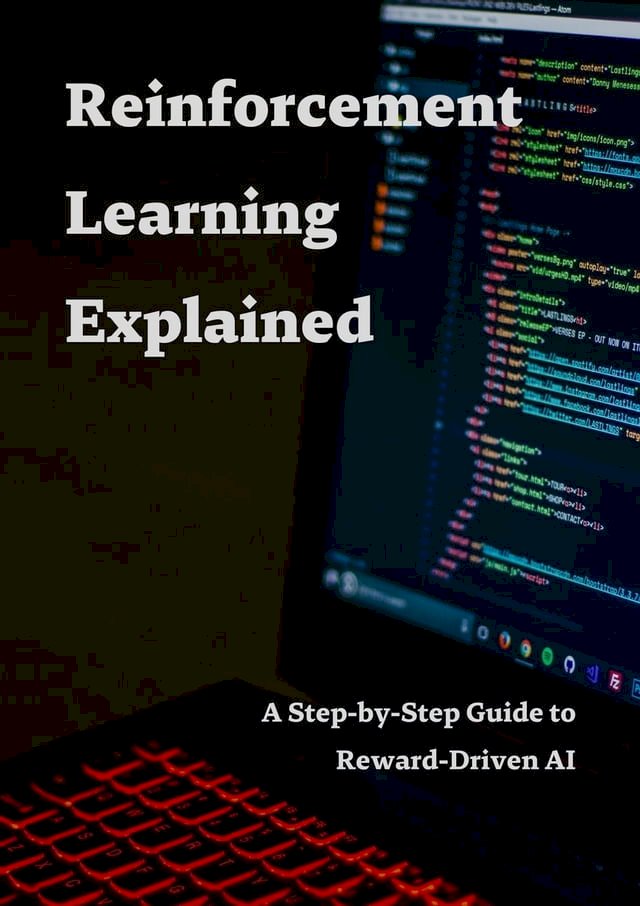 Reinforcement Learning Explained - A Step-by-Step Guide to Reward ...