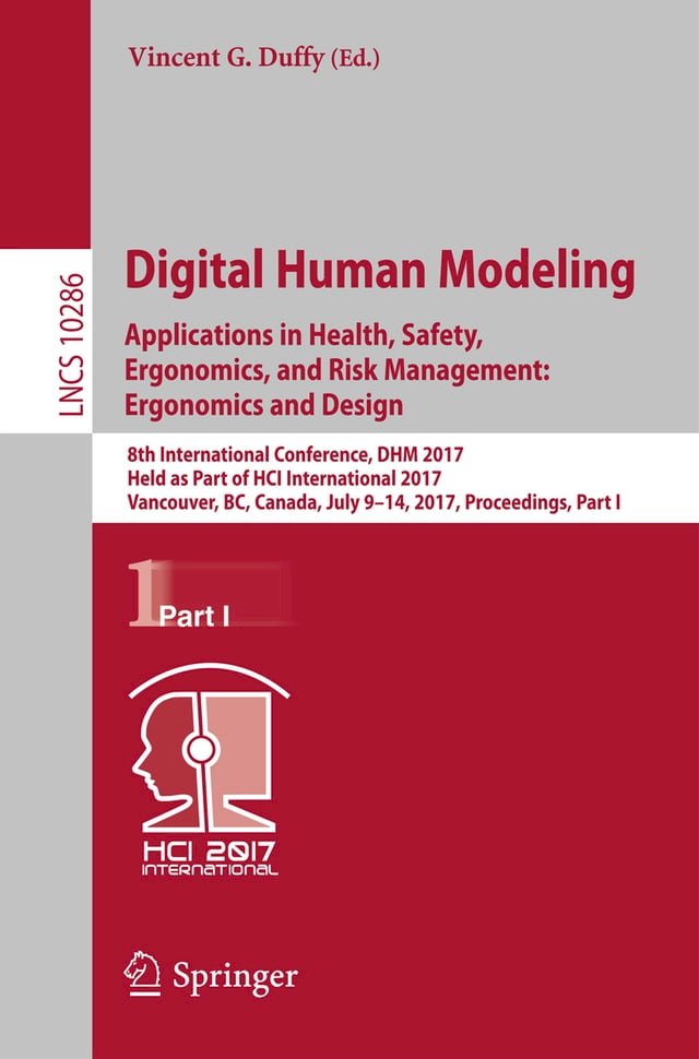 Digital Human Modeling. Applications in Health, Safety, Ergonomics, and Risk Management: Erg ...