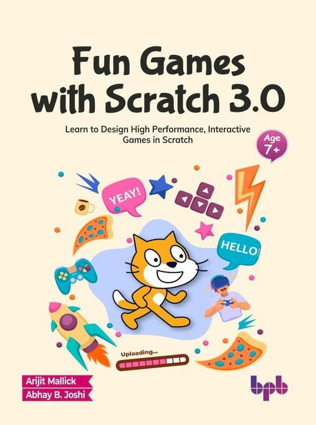 Fun Games with Scratch 3.0: Learn to Design High Performance ...