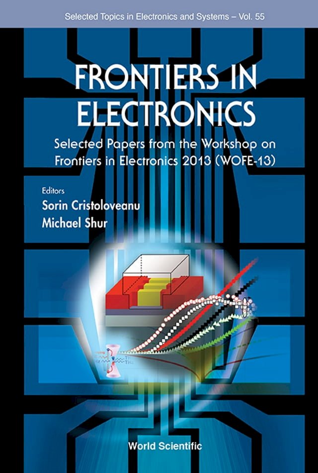 Frontiers In Electronics: Selected Papers From The Workshop On ...