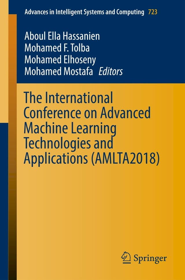 The International Conference on Advanced Machine Learning Technologies and Applications (AML ...