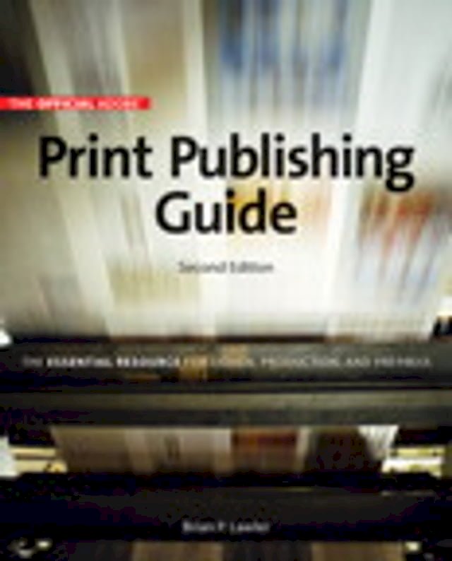 Official Adobe Print Publishing Guide, Second Edition: The Essential ...