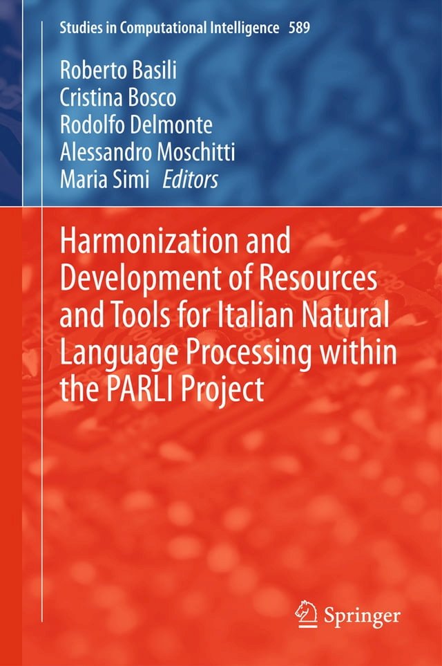 Harmonization and Development of Resources and Tools for Italian Natural Language Processing ...