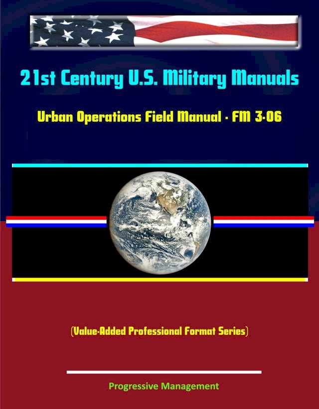 21st Century U.S. Military Manuals: Urban Operations Field Manual - FM ...