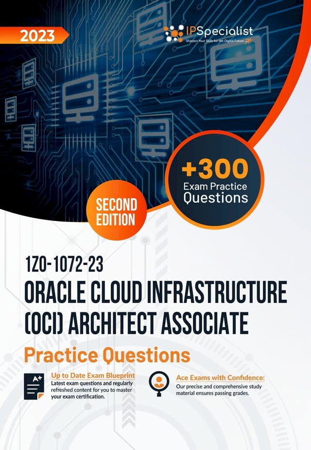 1Z0-1072-23: Oracle Cloud Infrastructure (OCI) Architect Associate +300 ...
