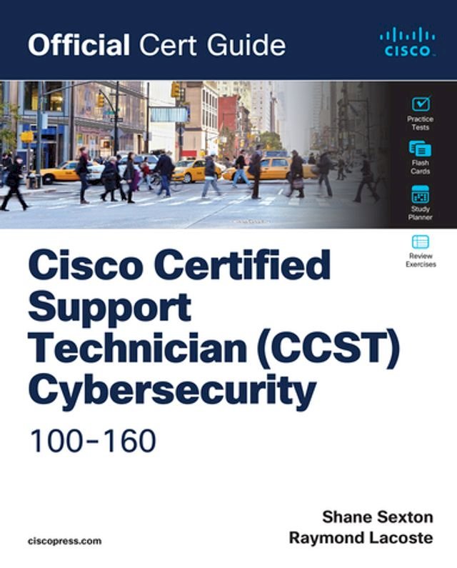 Cisco Certified Support Technician (CCST) Cybersecurity 100-160 ...
