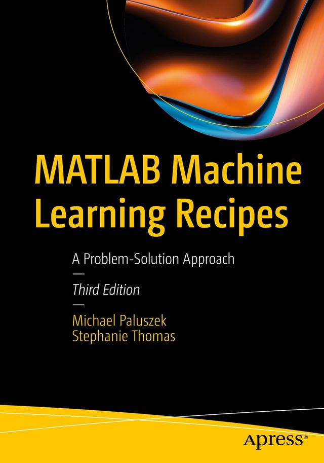MATLAB Machine Learning Recipes - PChome 24h書店