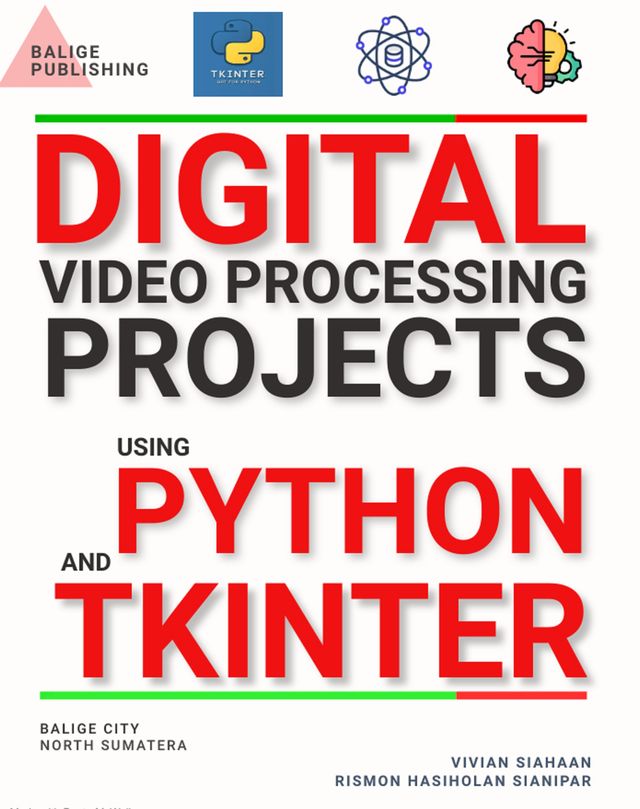 DIGITAL VIDEO PROCESSING PROJECTS USING PYTHON AND TKINTER - PChome 24h書店