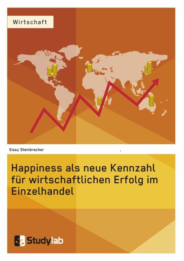 Happiness als neue Kennzahl für wirtschaftlichen Erfolg im Einzelhandel - PChome 24h書店