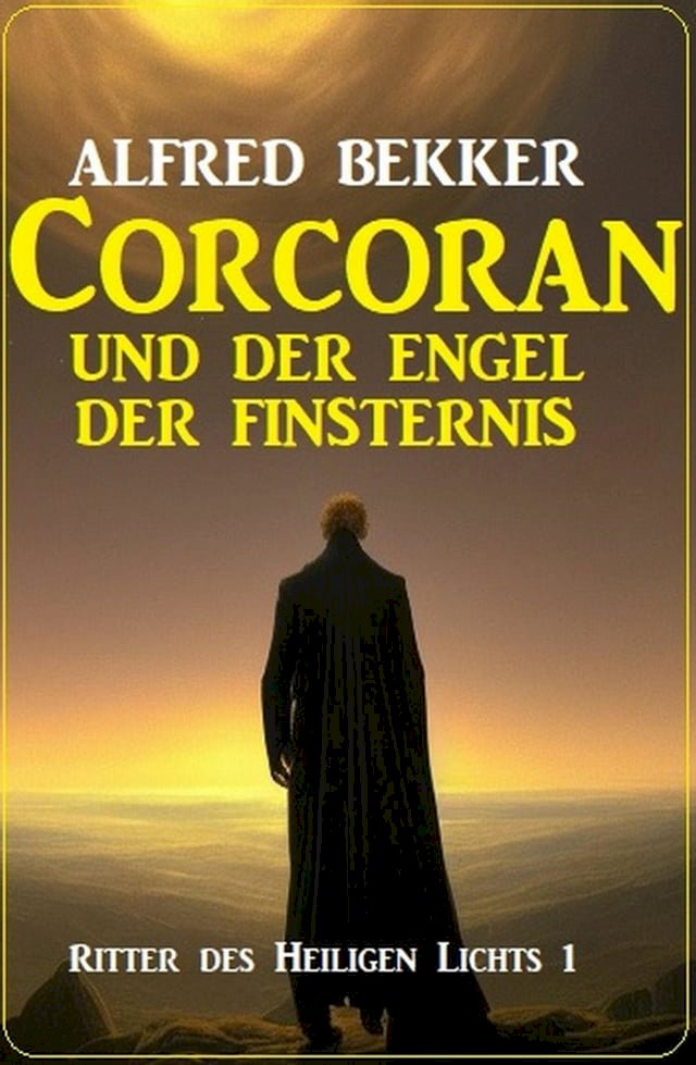 Corcoran und der Engel des Todes: Ritter des Heiligen Lichts 1 - PChome ...