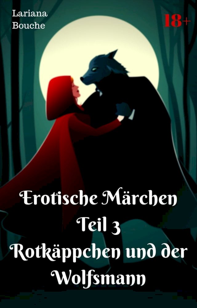 Erotische Märchen Teil 3 Rotkäppchen und der Wolfsmann - PChome 24h書店