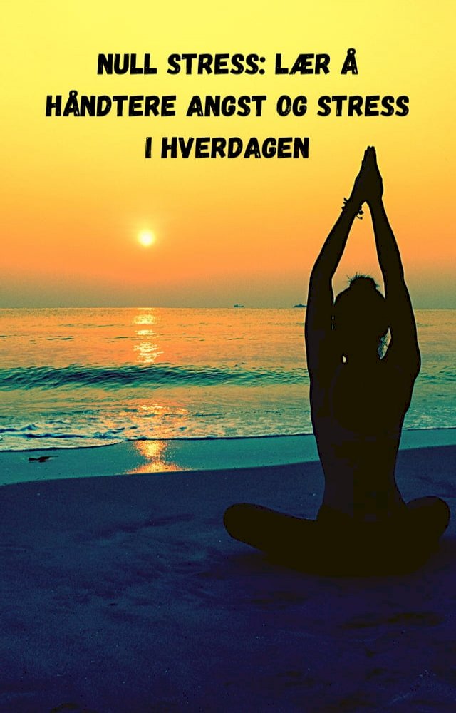 Null stress: Lær å håndtere angst og stress i hverdagen - PChome 24h書店