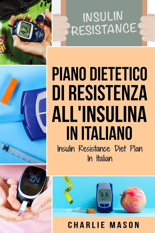 Piano Dietetico di Resistenza all'Insulina In italiano/ Insulin ...