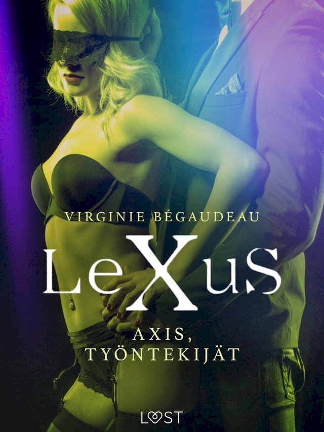 LeXuS: Axis, Työntekijät - Eroottinen dystopia - PChome 24h書店