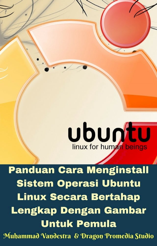 Panduan Cara Menginstall Sistem Operasi Ubuntu Linux Secara Bertahap Lengkap Dengan Gambar U ...