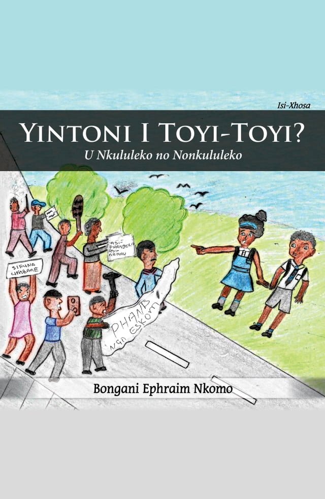 Yintoni I Toyi-Toyi?: U Nkululeko no Nonkululeko - PChome 24h書店