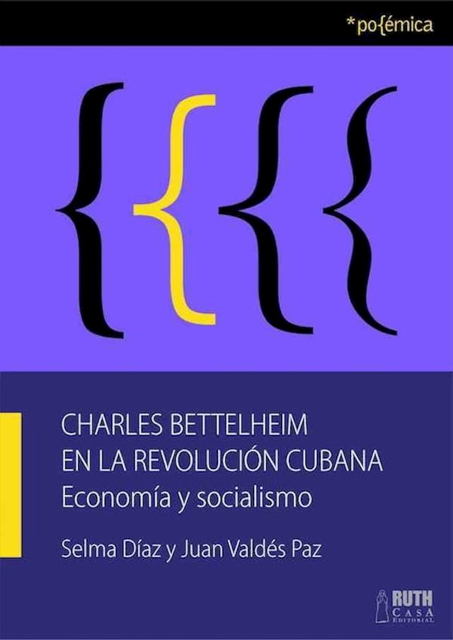 Charles Bettelheim en la Revolución Cubana - PChome 24h書店