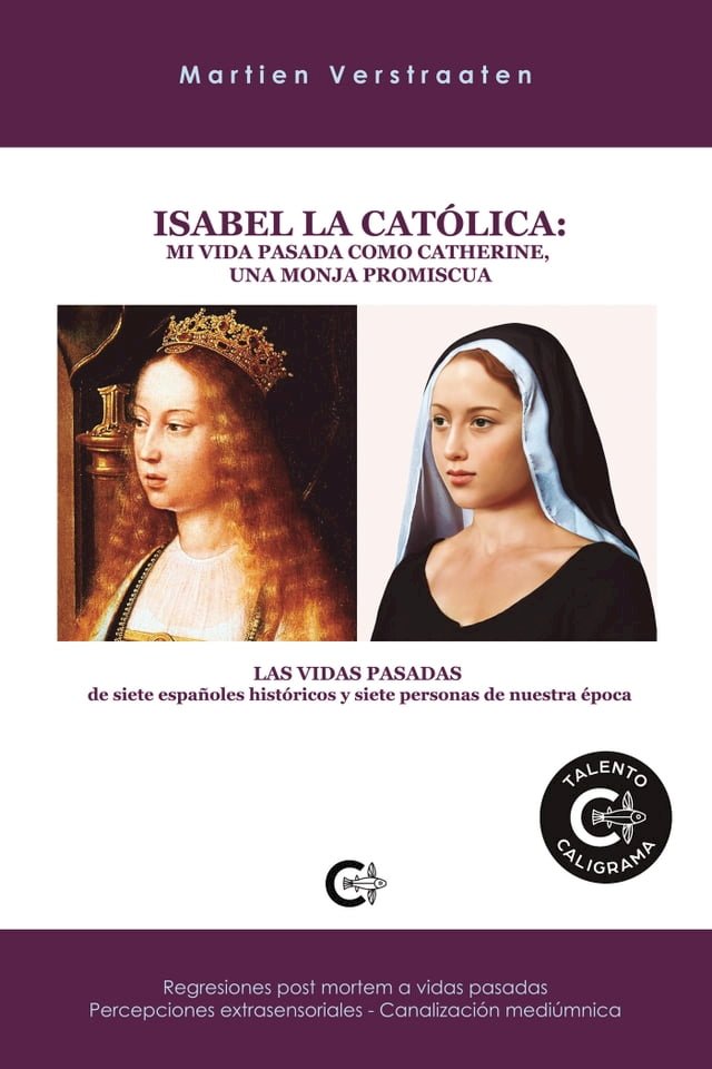 Isabel la Católica: mi vida pasada como Catherine, una monja promiscua ...