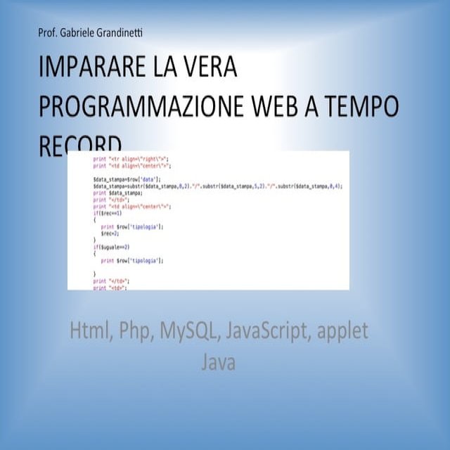 Imparare la vera programmazione web a tempo record - PChome 24h書店