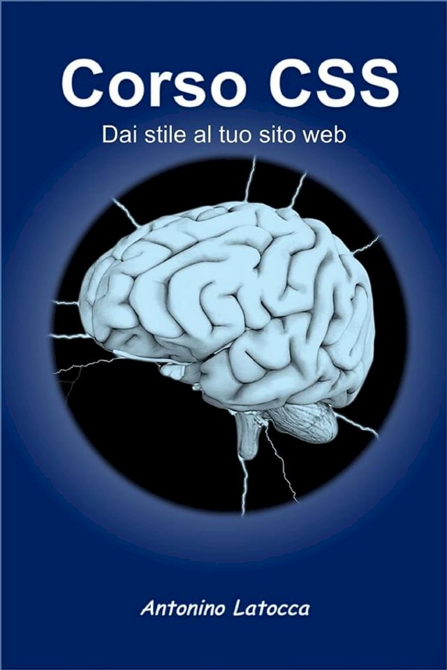Corso Css. Dai stile al tuo sito web - PChome 24h書店