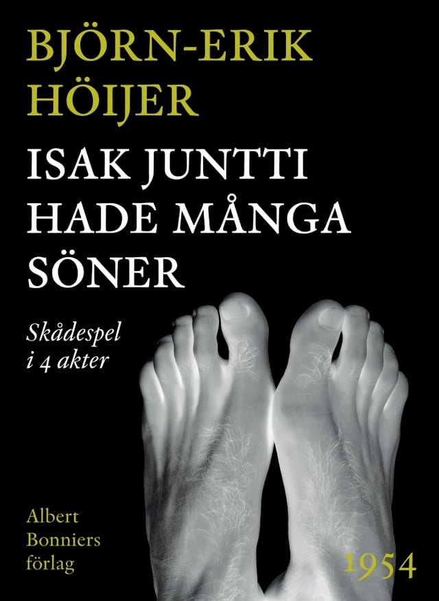 Isak Juntti hade många söner : Skådespel i 4 akter - PChome 24h書店
