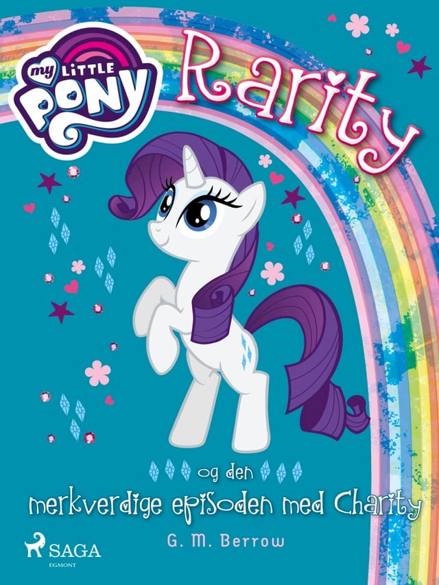 My Little Pony - Rarity og den merkverdige episoden med Charity ...