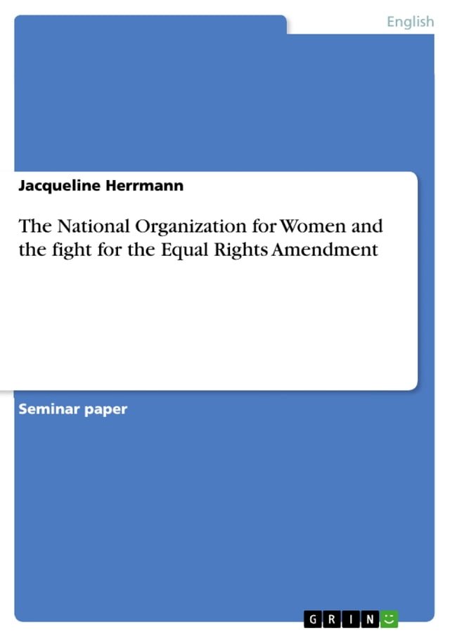 The National Organization for Women and the fight for the Equal Rights ...
