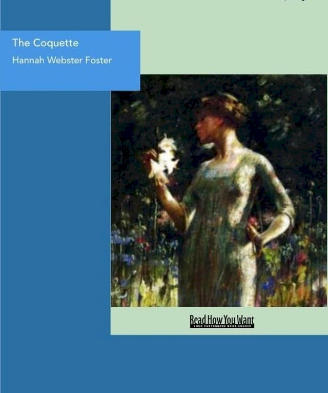 The Coquette : The History Of Eliza Wharton - PChome 24h書店