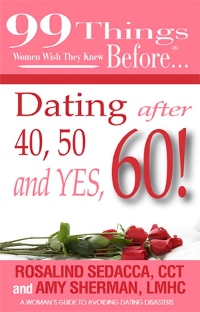 99 things women wish they knew before…Dating Over 40,50&60 - PChome 24h書店