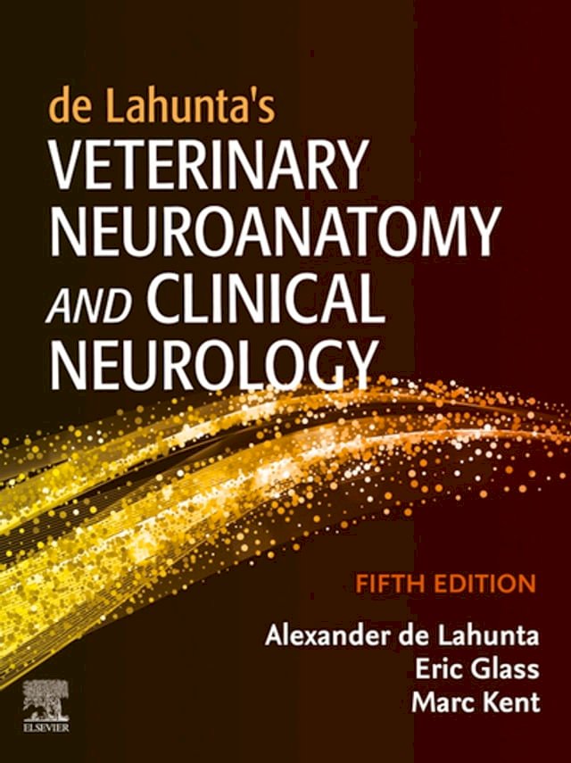 de Lahunta’s Veterinary Neuroanatomy and Clinical Neurology - E-Book - PChome 24h書店