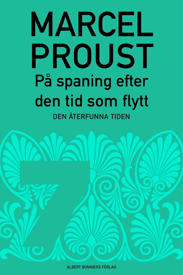 På spaning efter den tid som flytt. 7 : Den återfunna tiden - PChome 24h書店
