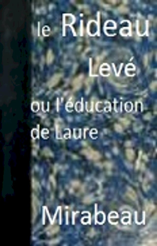 Le Rideau levé ou l’éducation de Laure - PChome 24h書店