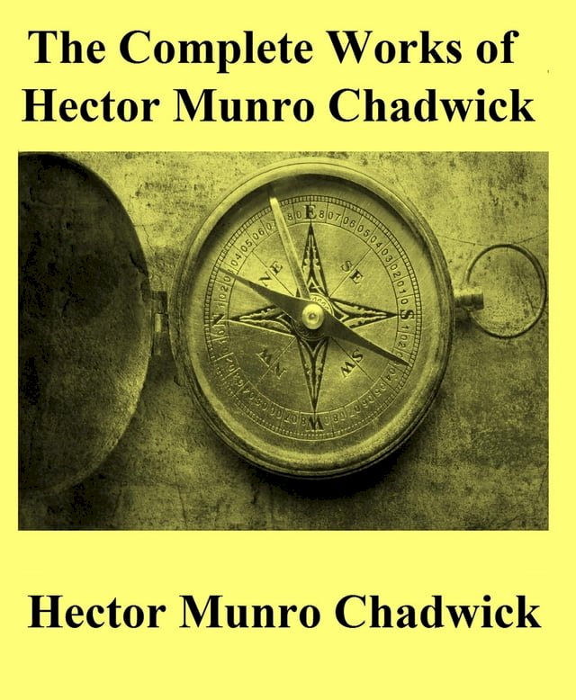The Complete Works of Hector Munro Chadwick - PChome 24h書店