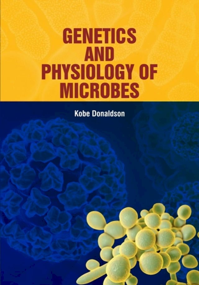 Genetics and Physiology of Microbes - PChome 24h書店