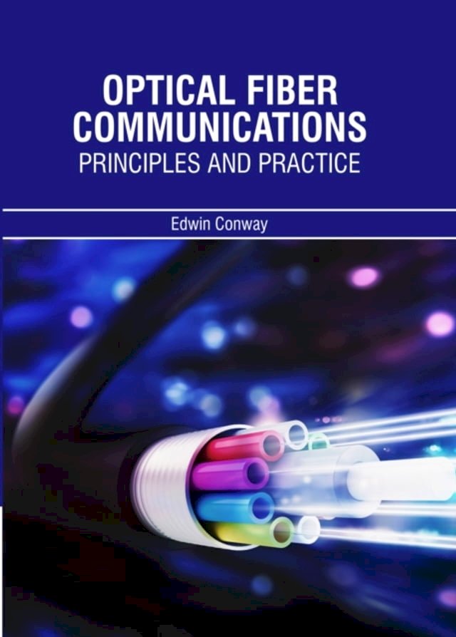 Optical Fiber Communications Principles and Practice - PChome 24h書店