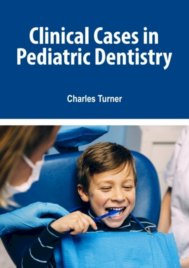 Clinical Cases in Pediatric Dentistry - PChome 24h書店