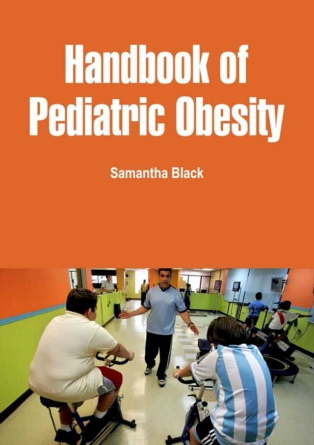 Handbook of Pediatric Obesity - PChome 24h書店
