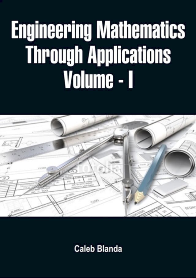 Engineering Mathematics Through Applications (Volume - I) - PChome 24h書店