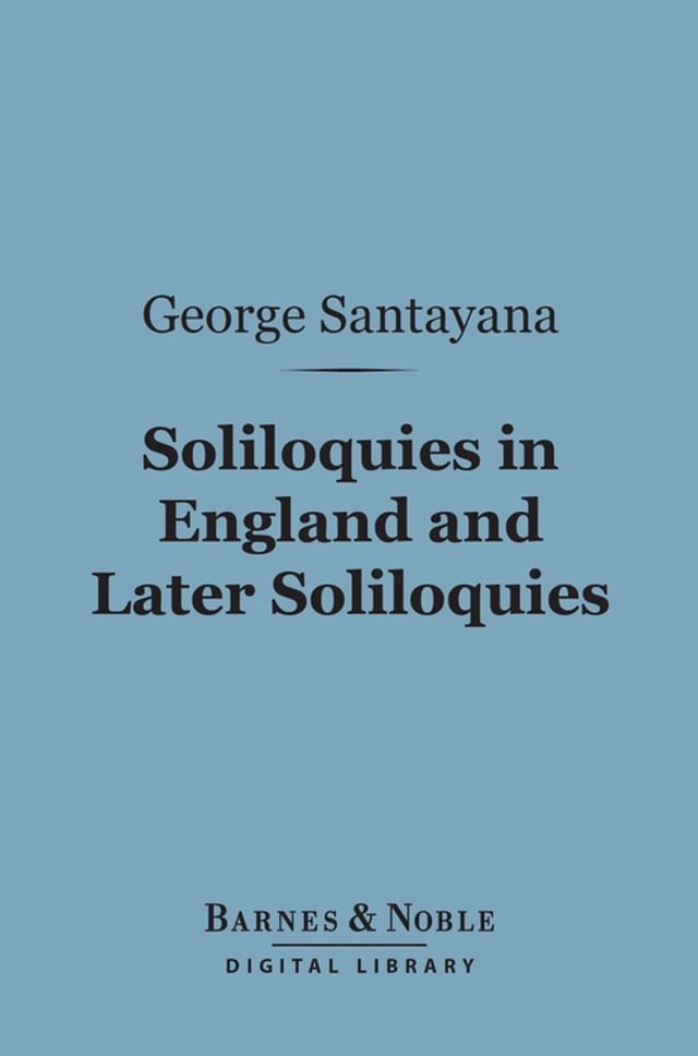 Soliloquies in England and Later Soliloquies (Barnes & Noble Digital ...